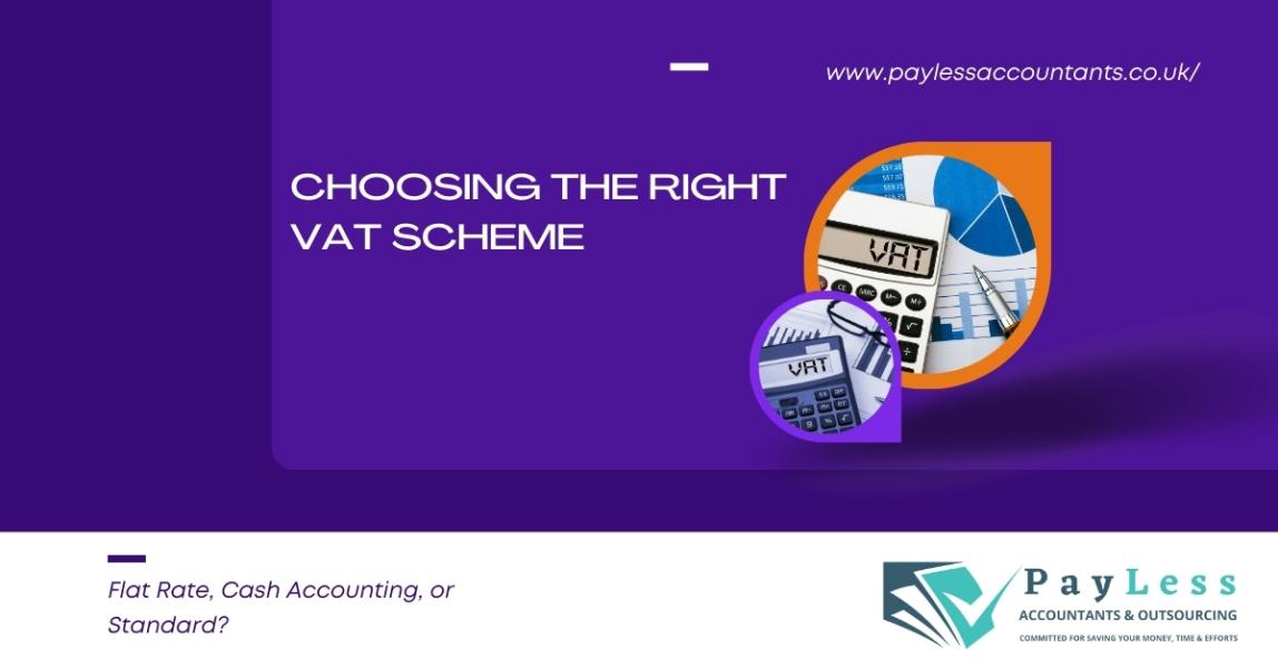 Choosing the Right VAT Scheme: Flat Rate, Cash Accounting, or Standard?